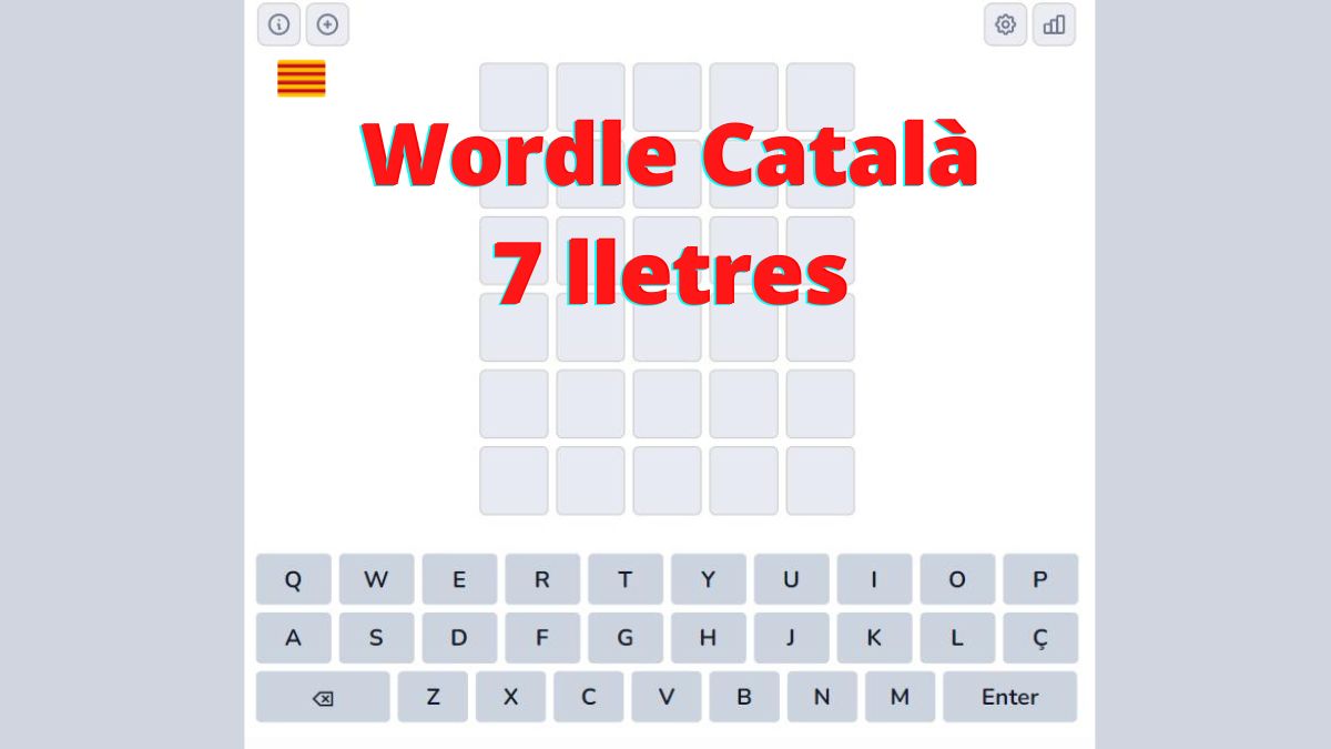Wordle catala 7 lletres (El Mot) - Endevina la paraula de 7 lletres en ...